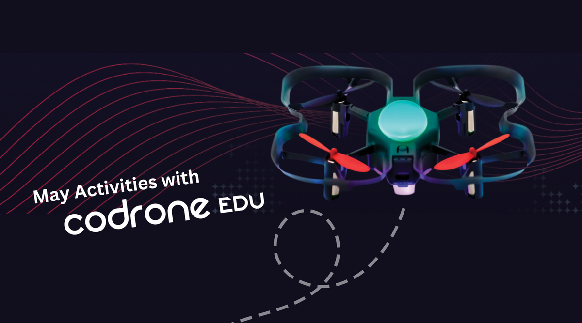 Drone-Powered May Activities to Wrap Up the School Year | Robolink